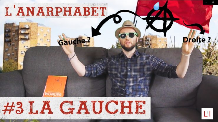L’anarchisme est-il de gauche ? (vidéo) – L'Indigné du Canapé